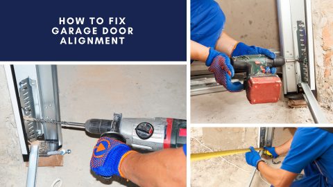 How To Fix Garage Door Alignment